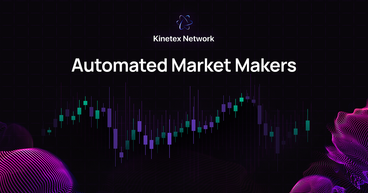 Automated Market Makers (AMMs) & Their Role in DeFi | by Kinetex Network | Medium