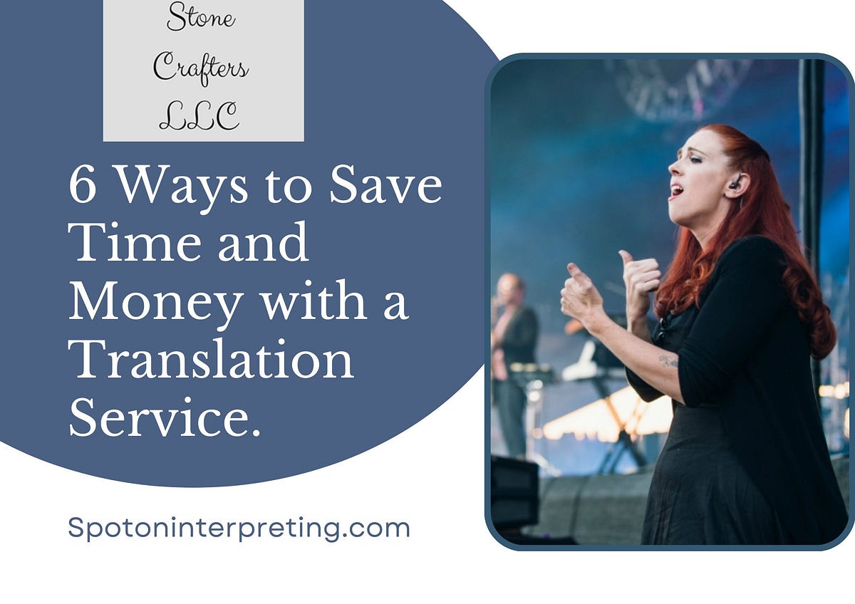 6 Ways to Save Time and Money with a Translation Service | by Spot On ...