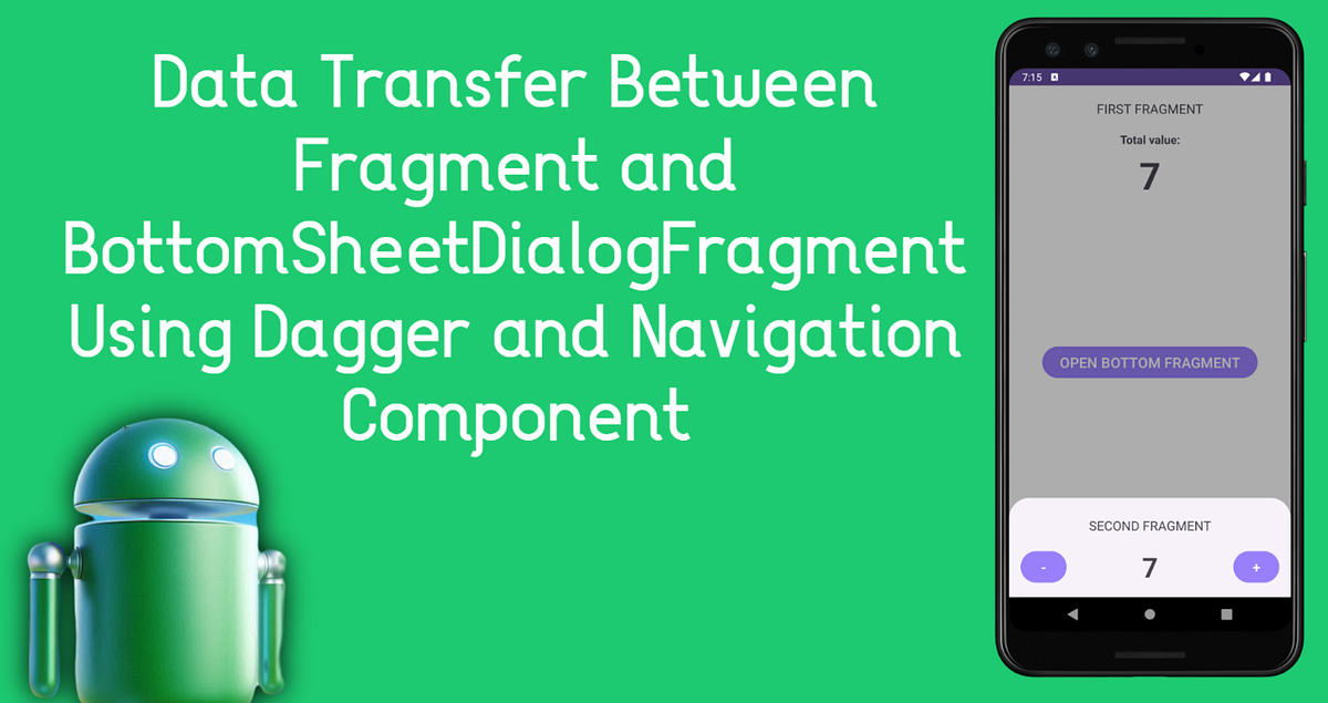 Data Transfer Between Fragment and BottomSheetDialogFragment Using ...
