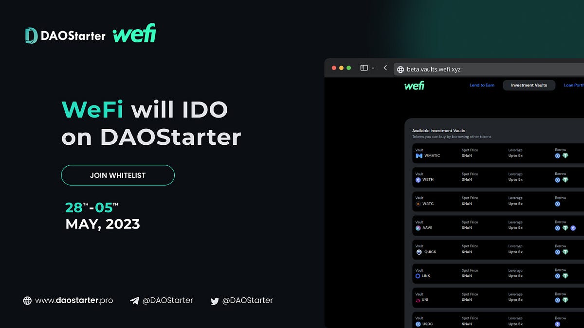 Wefi Whitelist for DAOStarter IDO is now OPEN | by DAOStarter | Medium