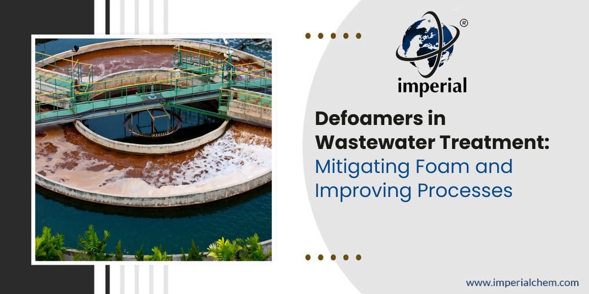 Defoamers in Wastewater Treatment — Mitigating Foam and Improving ...