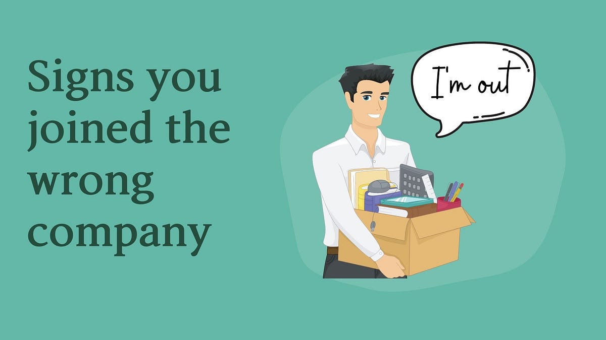 15 signs you joined the wrong company as a developer | by Juan Cruz ...
