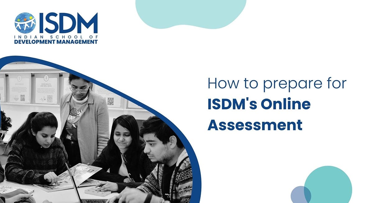 How to Prepare for ISDM’s Online Assessment - Indian School of ...