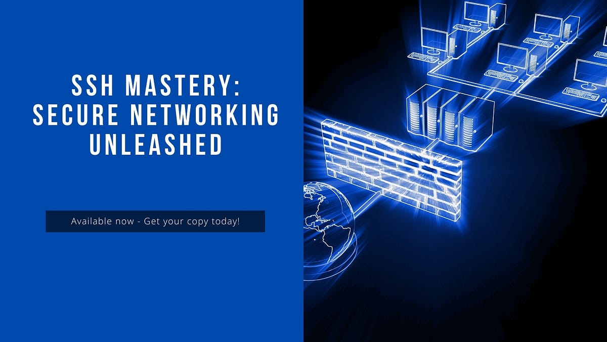SSH Mastery: The Art of Secure Networking | by Evanallen | Jun, 2024 | Medium