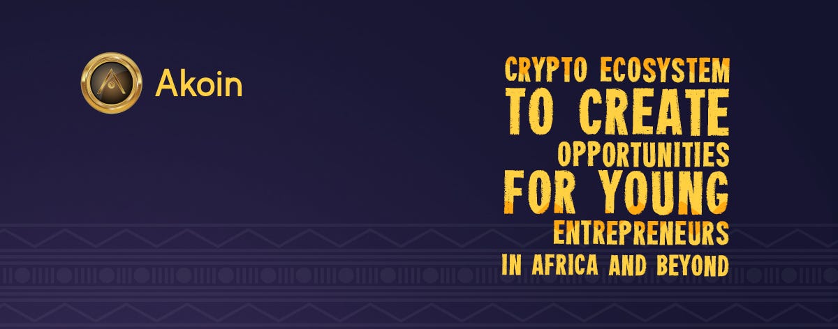 Akoin — Africa’s Next Game Changer | by Akoin | AKOIN OFFICIAL | Medium