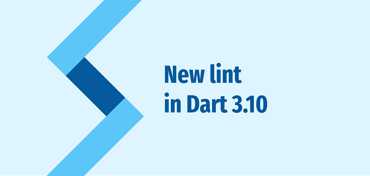 The new lint in Dart 3.10. The new lint makes sure you remove all… | by Alexey Inkin | Medium