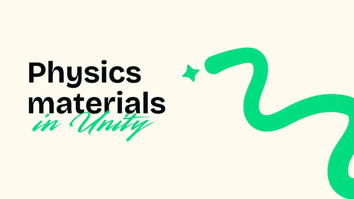 Day 9: Physics Materials in Unity. - Leo Wilson - Medium
