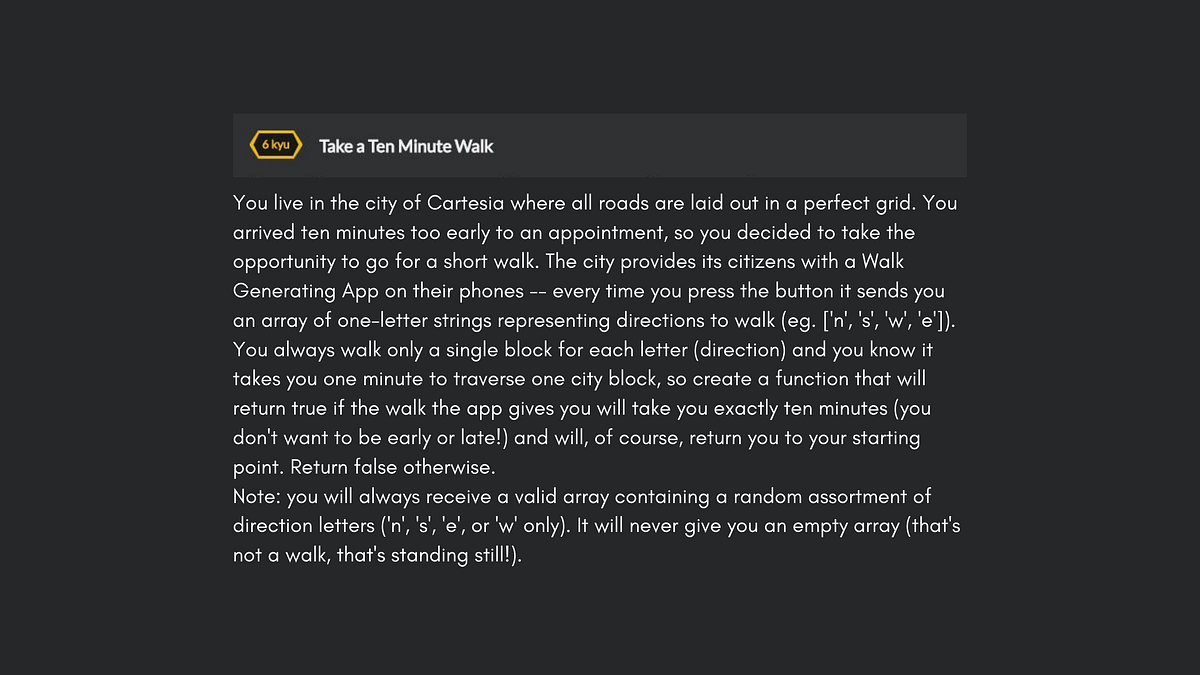 Take a Ten Minute Walk: A Codewars kata solution | by Papan sarkar | Medium