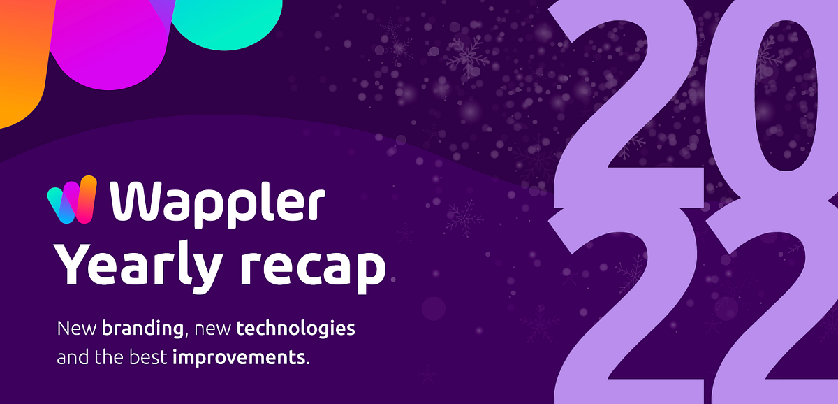 Wappler 2022 — Year in Review. It’s again this time of the year and we ...