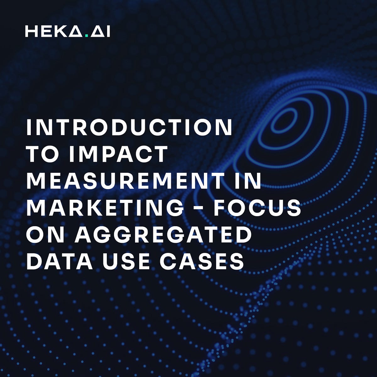 Introduction to Impact Measurement: Focus on aggregated data Use Cases ...