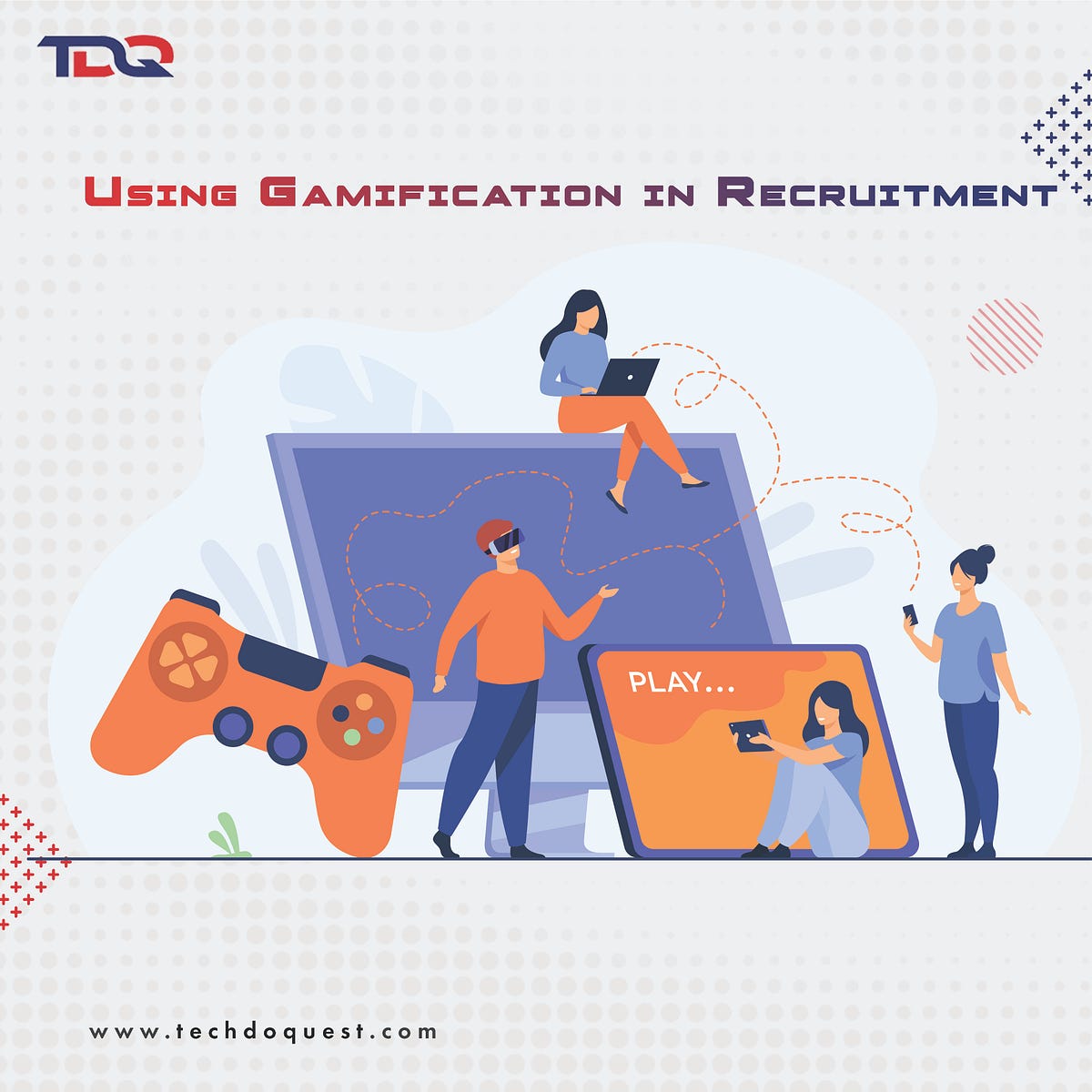 How to use Gamification in Recruitment | by TechDoQuest | Medium