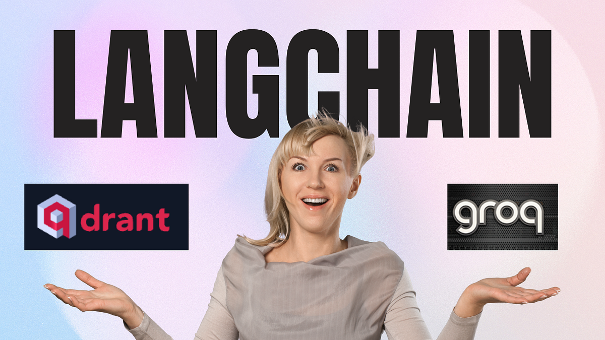 Learn Qdrant with LangChain and Groq | by Sudarshan Koirala | Medium