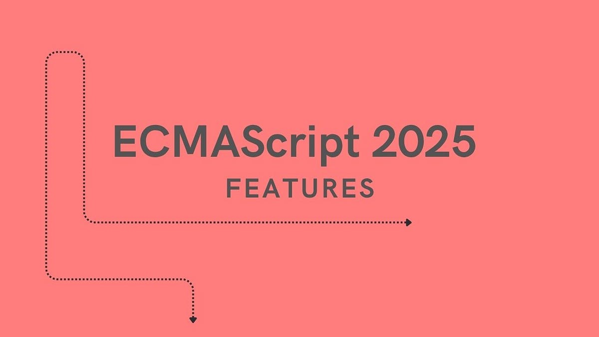 Exploring New ECMAScript 2025 Features | by Mohammad Hossein Mazandaranian | Jul, 2025 | Medium