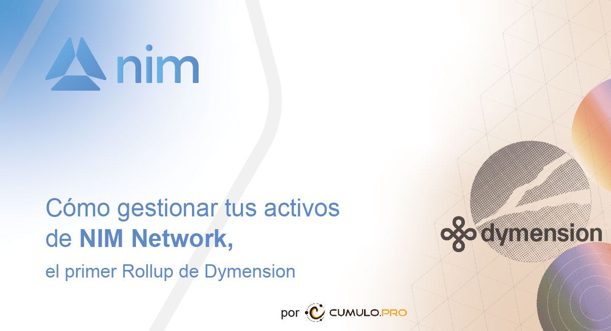 Cómo gestionar sus activos de NIM Network, el primer Rollup de Dymension. | by Cumulo | Cumulo ...