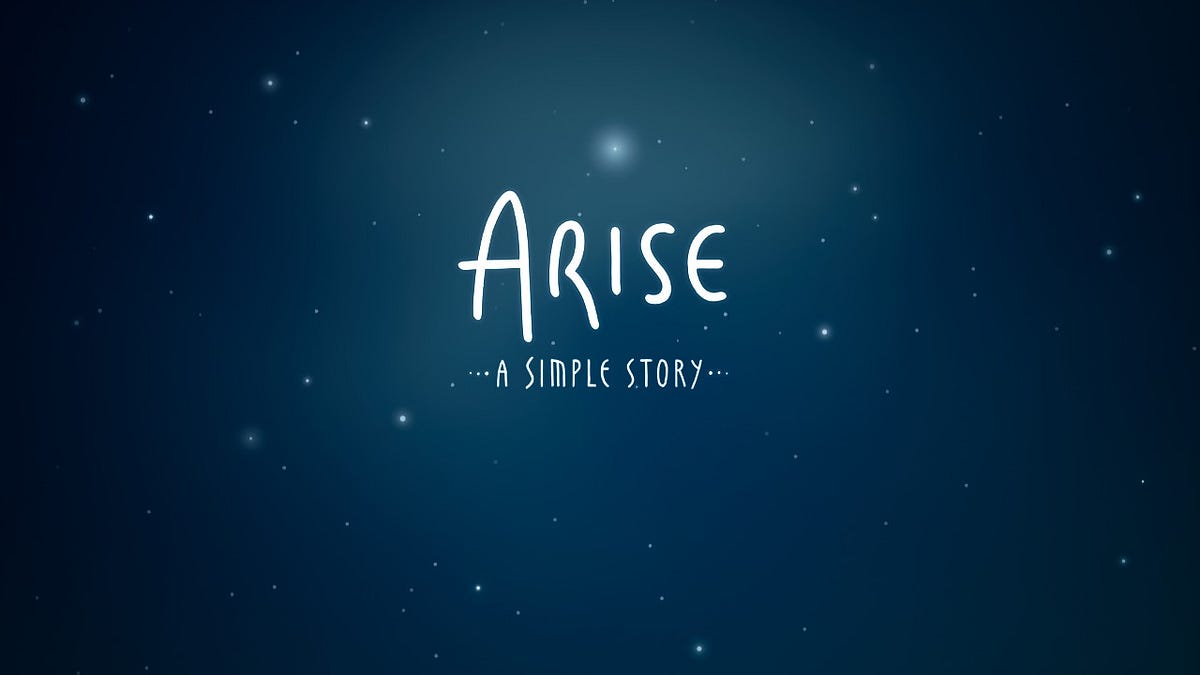 Arise: A Simple Story — Told Simply | by Mike Shepard | Medium