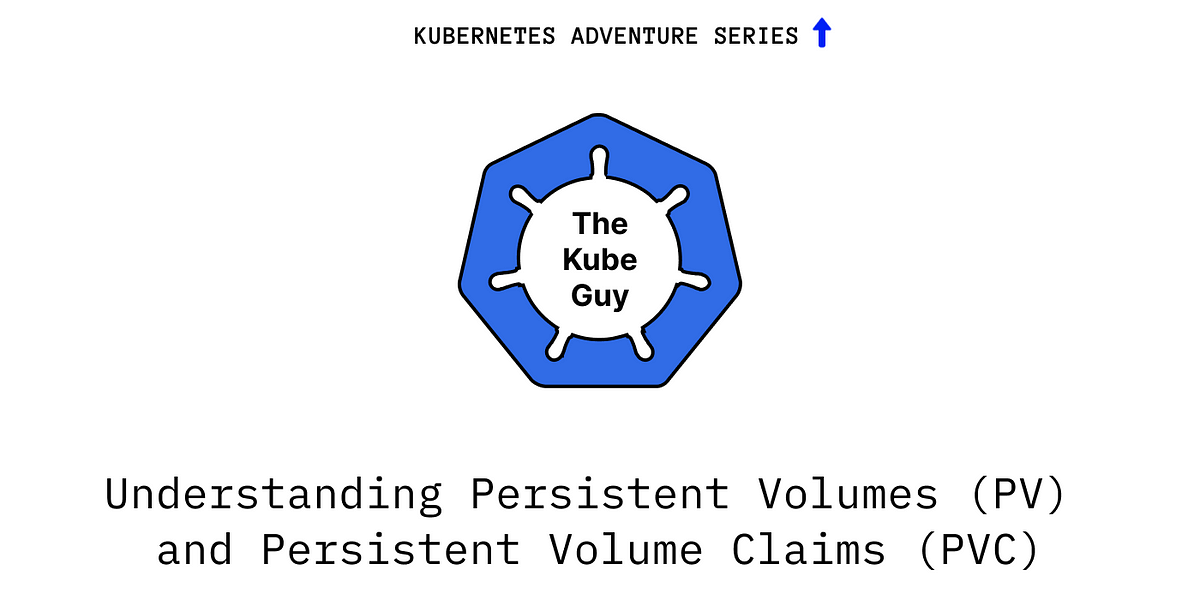 Understanding Persistent Volumes (PV) and Persistent Volume Claims (PVC ... Understanding Persistent Volumes (PV) and Persistent Volume Claims (PVC ...