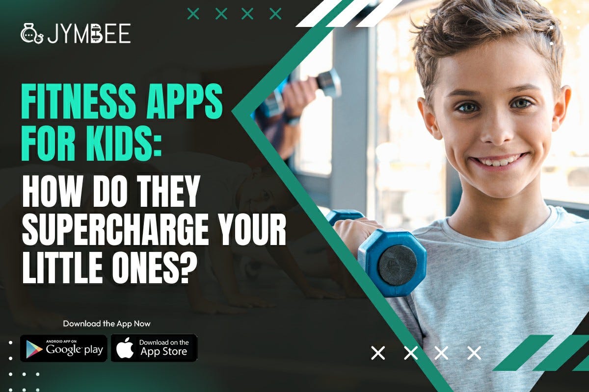 Fitness Apps for Kids: How Do They Supercharge Your Little Ones? | by ...