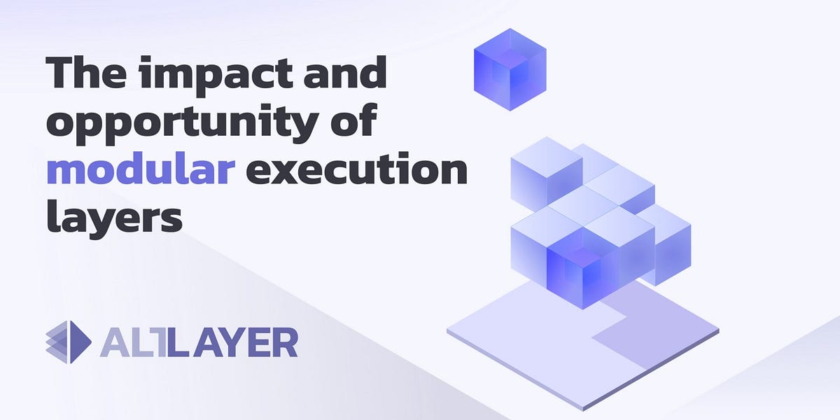 AltLayer: การวิเคราะห์ผลกระทบและโอกาสของ Modular Execution Layers | by ...