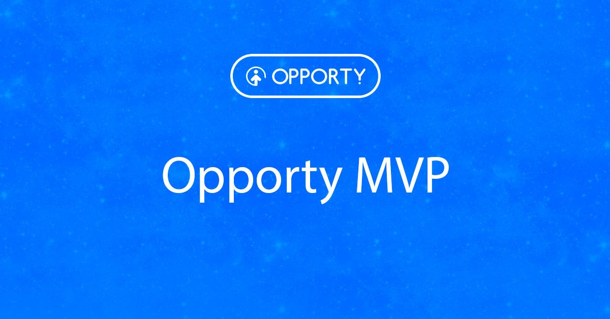 Opporty’s Minimum Viable Product. Opporty’s Minimum Viable Product (MVP)… | by Opporty BP | Medium