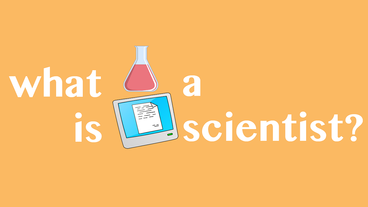 Have All Scientists Become Data Scientists By Emma Boudreau Tds Archive Medium
