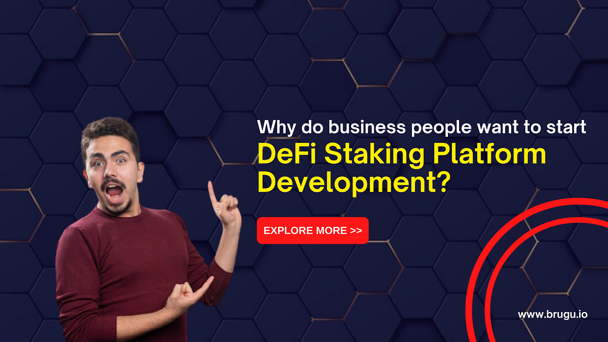 Why do business people want to start DeFi Staking Platform Development?| DeFi Staking Platform ...