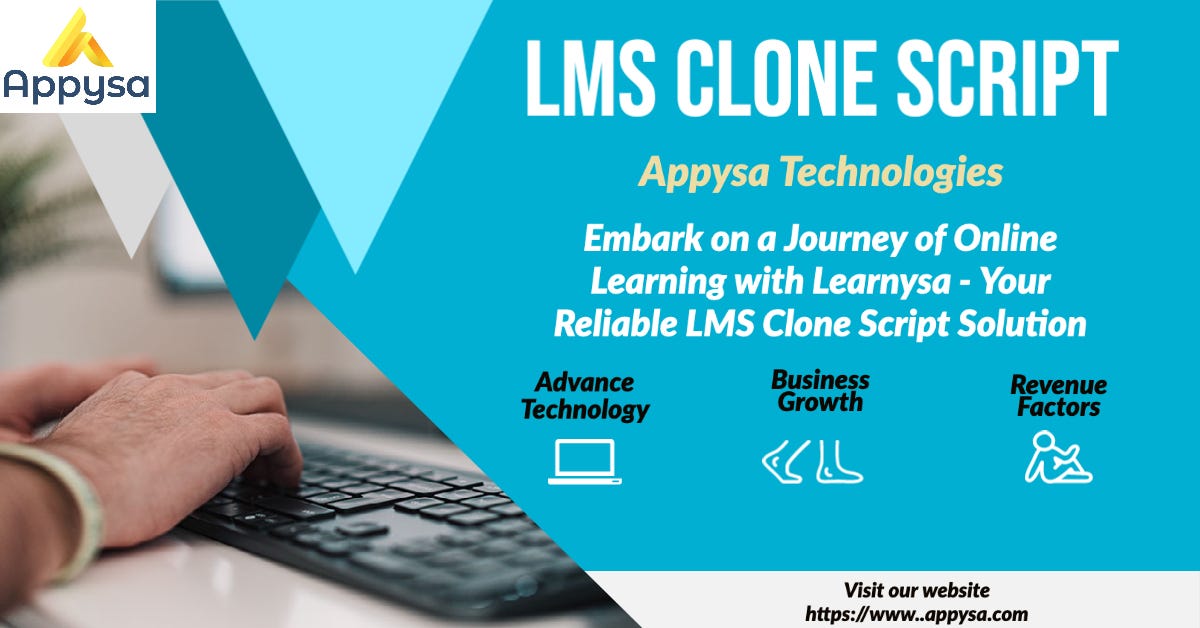 Appysa LMS Clone Script: The Ultimate Solution for Building a Powerful E-Learning Platform | by ...