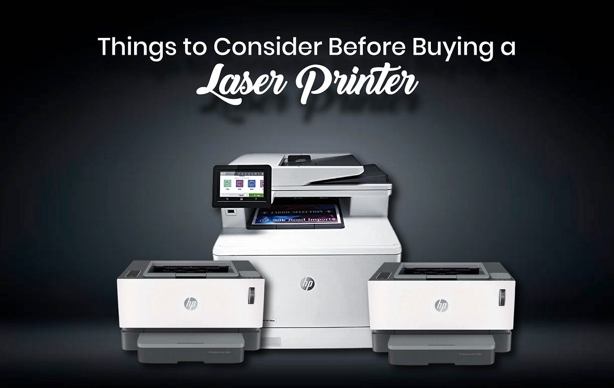 Things to Consider Before Buying a Laser Printer | by Hard Disk Direct ...