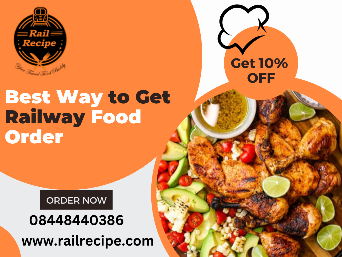 Best Way to Get Railway Food on Train | by RailRecipe | Jul, 2023 | Medium