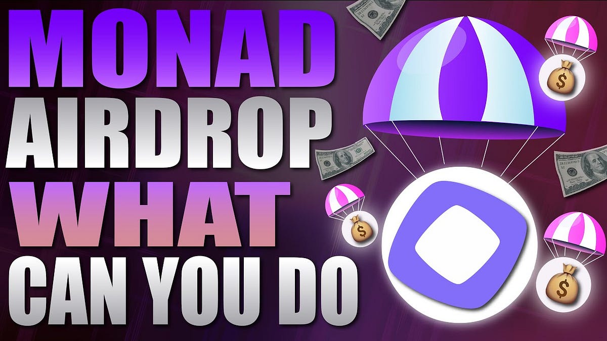 Monad Airdrop Guide: Everything You Need to Know | by Monad | Apr, 2025 | Medium