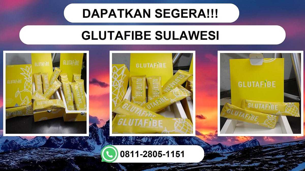 Dapatkan Segera !!!, 0811–2805–1151 Agen Sulawesi Glutafibe Pembersih Usus Mamasa | by ...