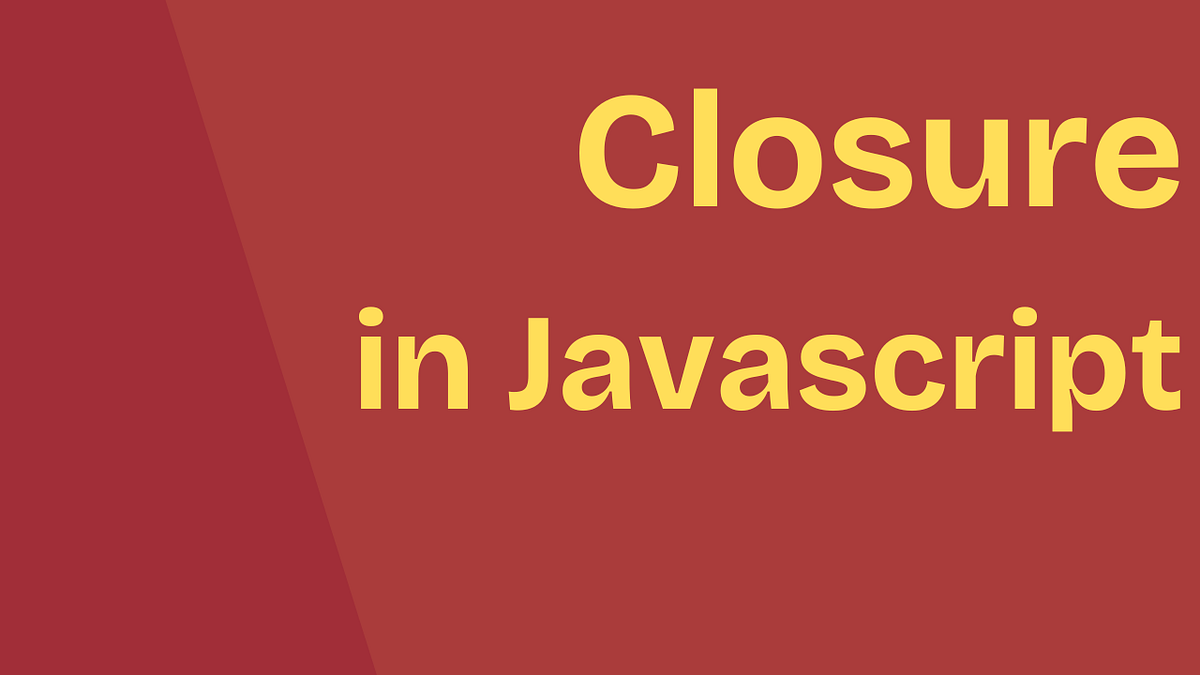 Understanding Closures in JavaScript: A Beginner’s Guide | by Mohammad Hossein Mazandaranian ...