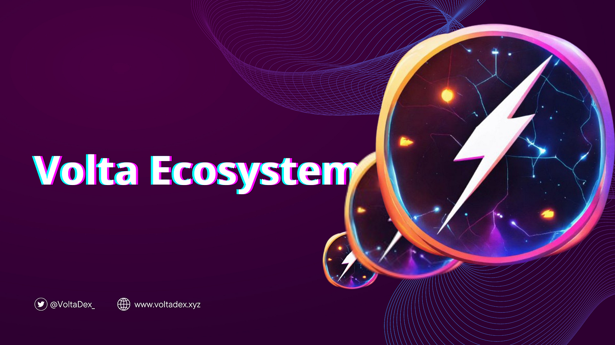 Empowering Your Finances: Navigating the Volta Ecosystem | by VoltaDex ...