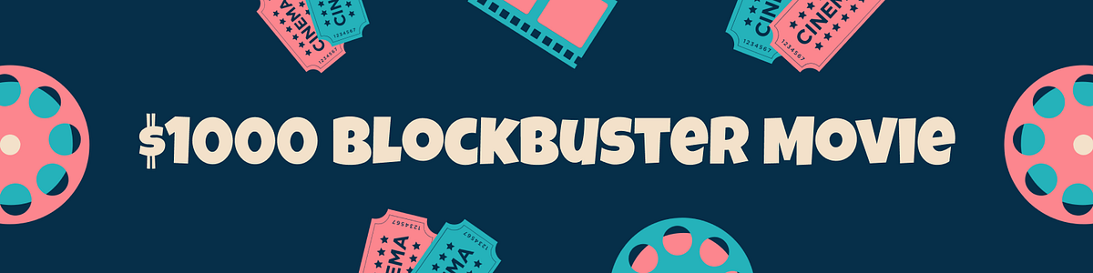 $1000 Blockbuster movie. Technology has always made what’s not… | by ...
