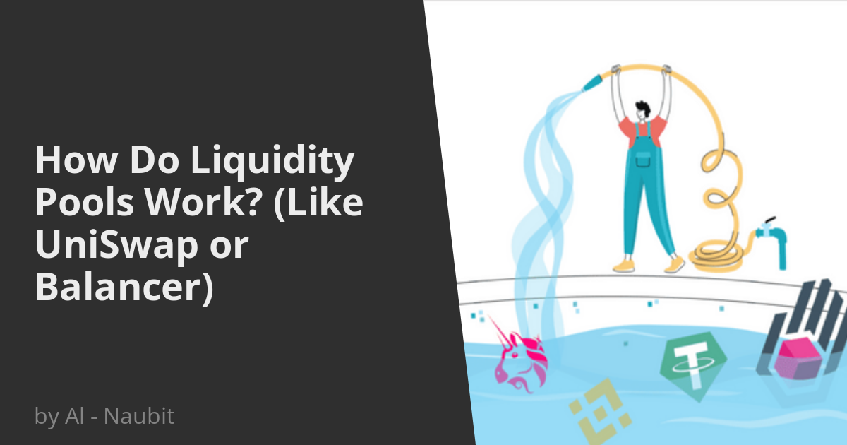 How Do Liquidity Pools Work? (Like UniSwap or Balancer) | by Al ...