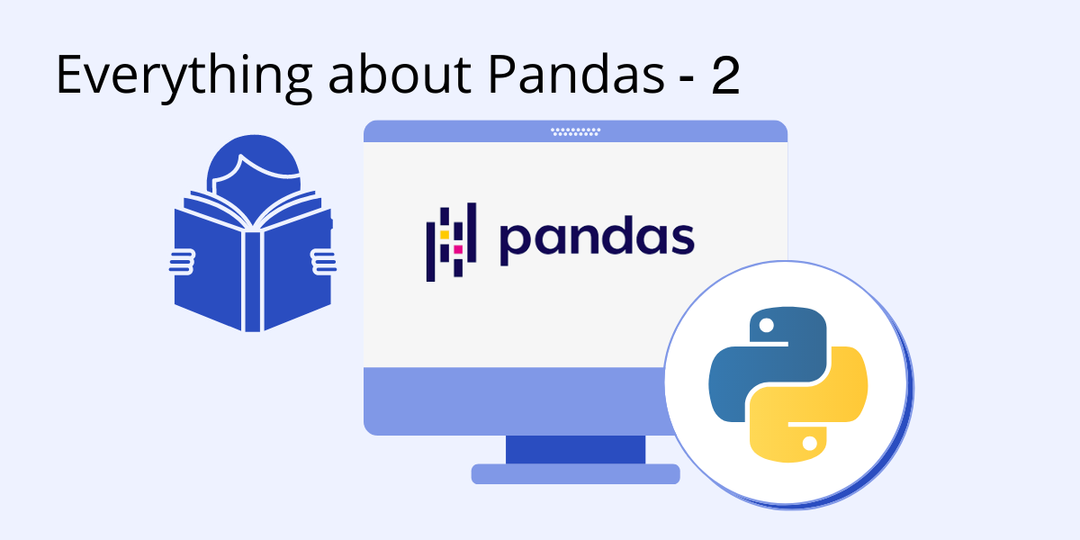 Pandas ile Veri Manipülasyonu -2. Merhabalar bugün anlatıcağım konu… | by Batuhan Bilgili | Medium