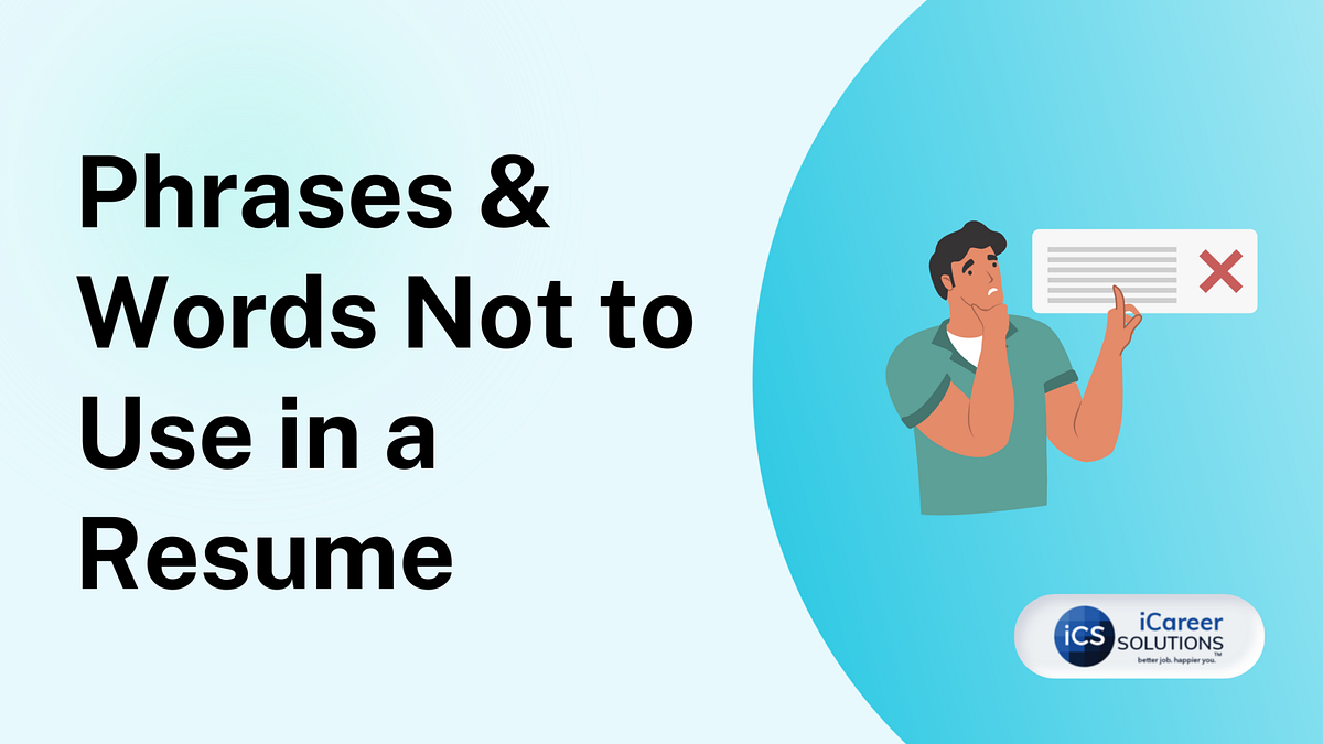 Phrases & Words Not To Use In A Resume | by Arno | Oct, 2023 | Medium