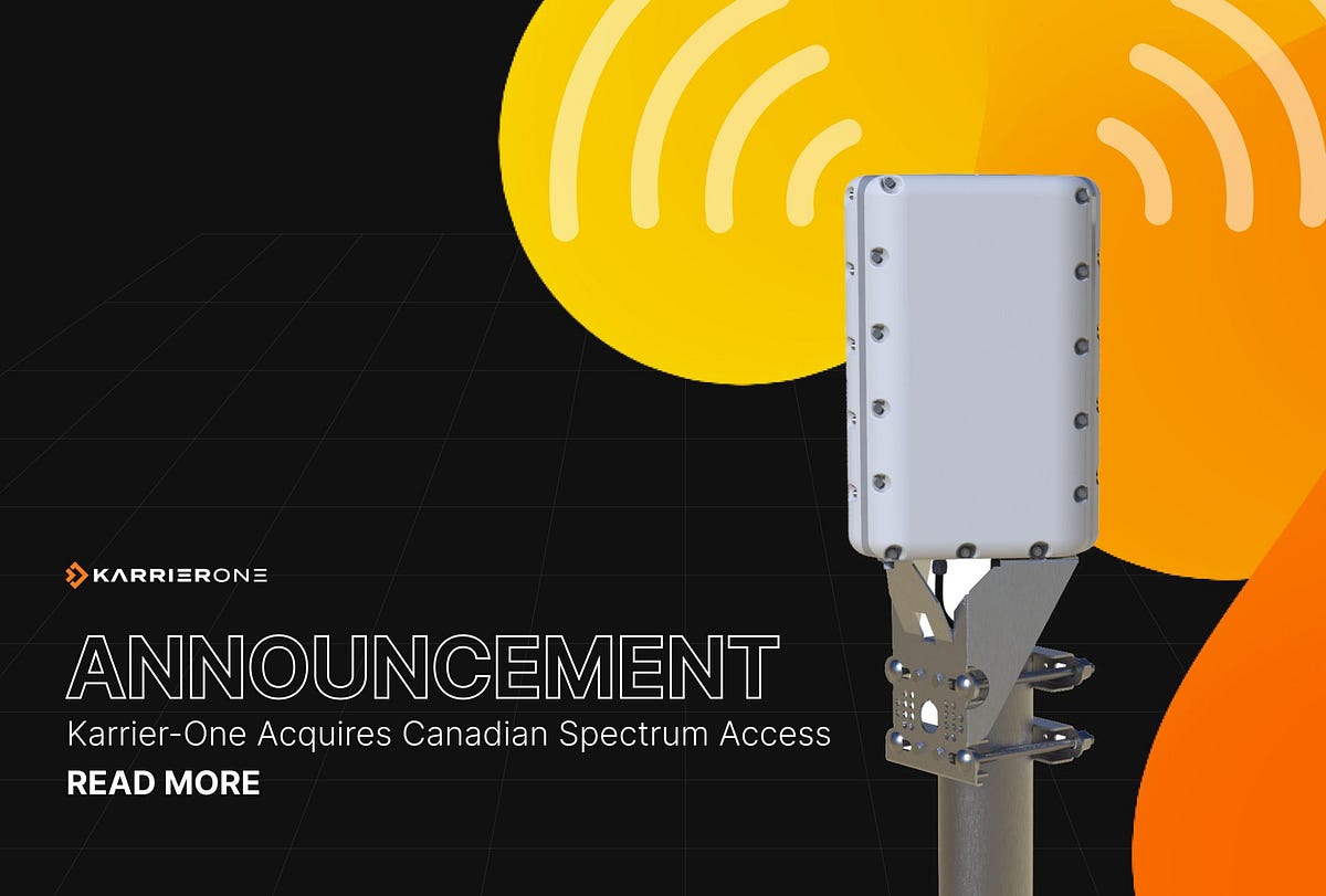 Karrier One Acquires Canadian Spectrum Access | by Karrier One | Medium