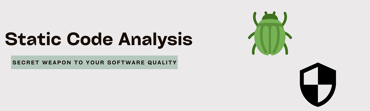 Static Code Analysis: Your Secret Weapon for Flawless Software | by ...