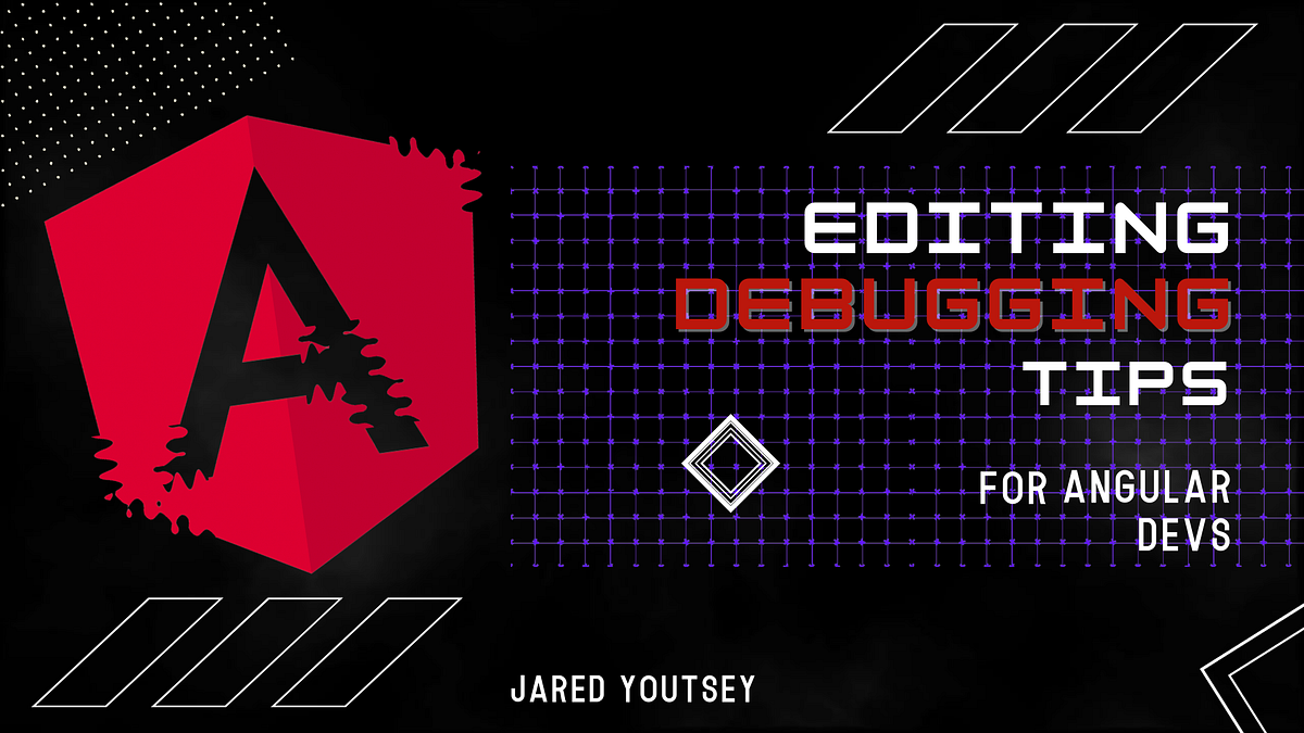 Debugging Tips for Angular Developers | by Jared Youtsey | ngconf | Medium