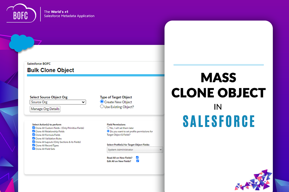 How to mass clone objects in Salesforce? - Bulk Object Field Creator - Medium