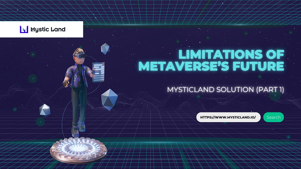 Limitations of Metaverse’s Future | by Mystic Land | Medium