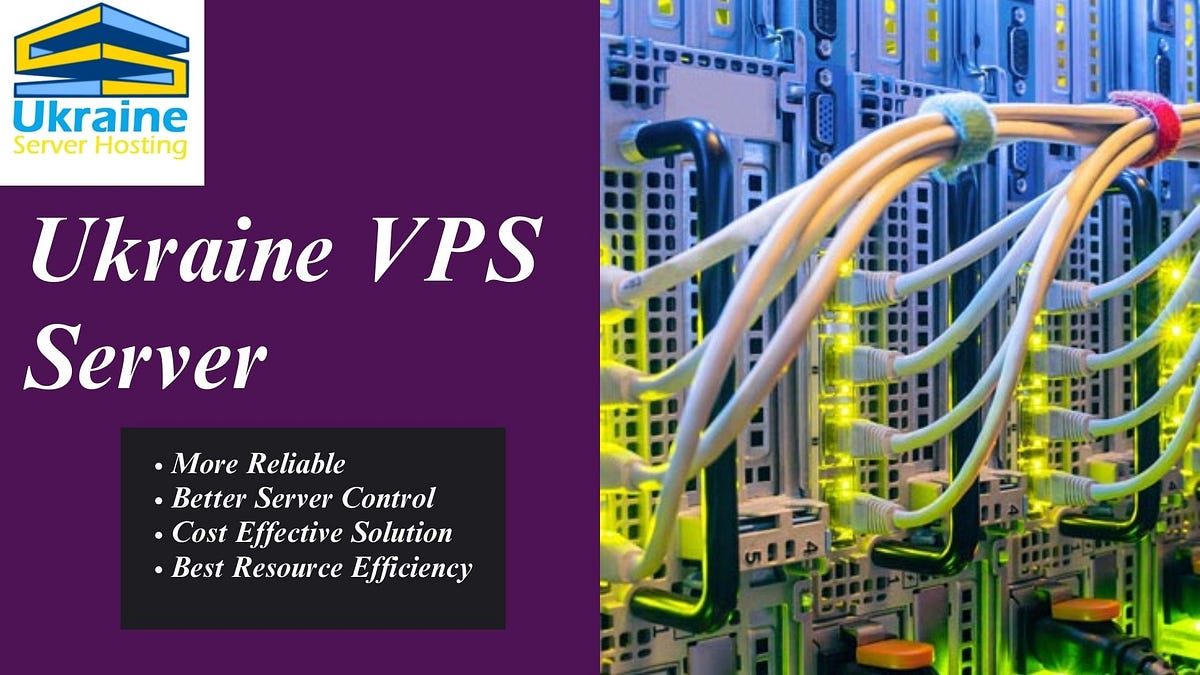 Ukraine VPS Server: Uninterrupted Connectivity - Ukraineserverhosting ...