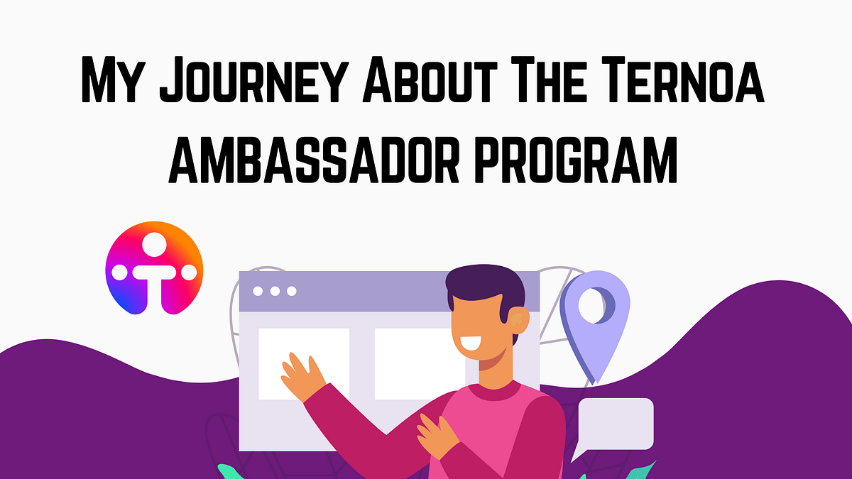 My Journey About The Ternoa Ambassador Program | by Tariqul Alam | Medium