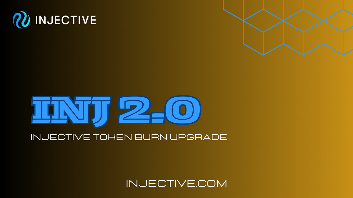 Injective Unleashes INJ Burn 2.0: A Game-Changing Upgrade in Tokenomics ...