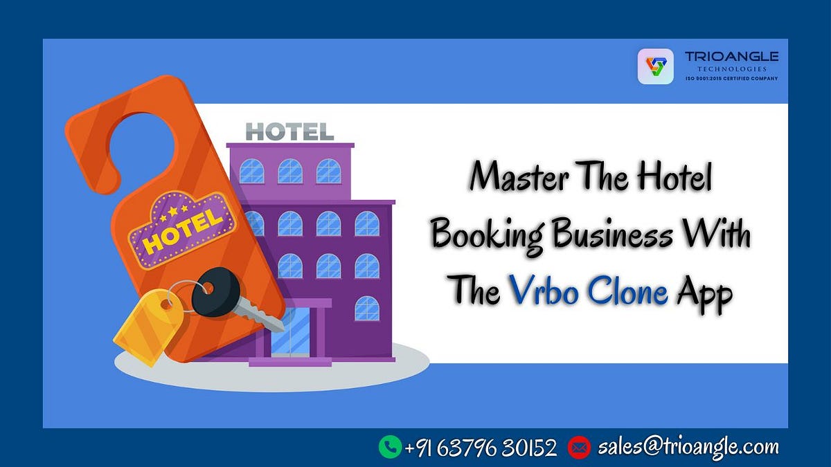 Master The Hotel Booking Business With The Vrbo Clone App | by Gwenparkerr | Mar, 2024 | Medium