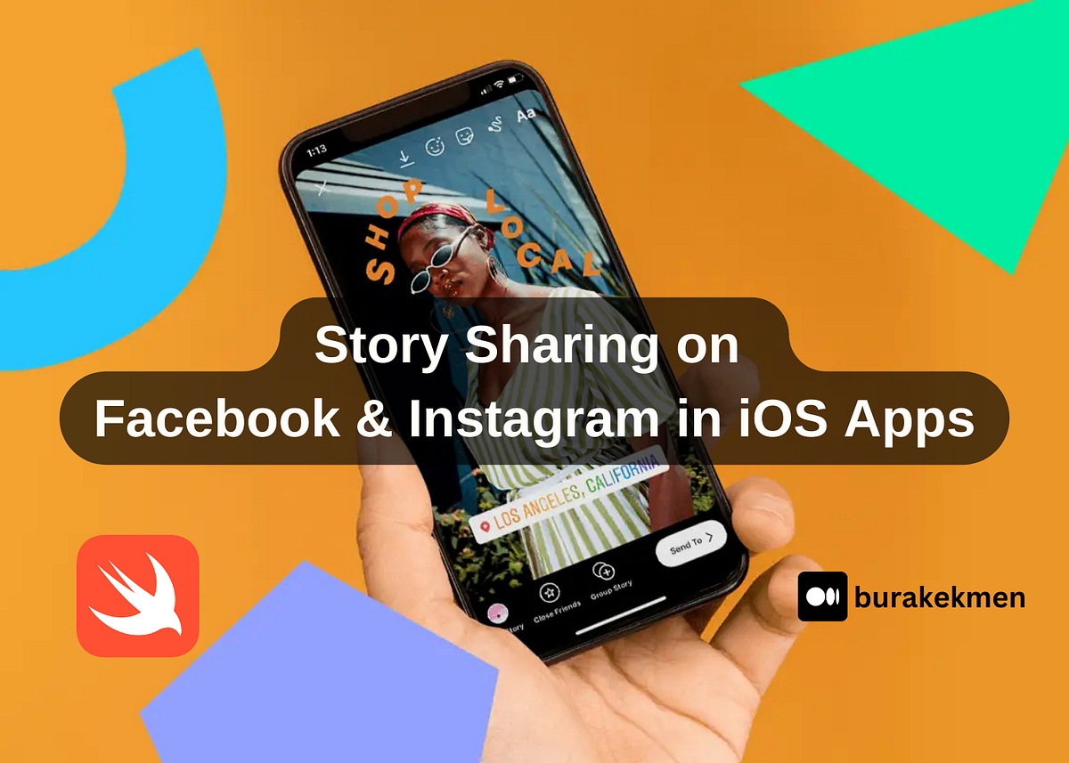 Story Sharing on Facebook & Instagram in iOS Apps | by Burak EKMEN ...