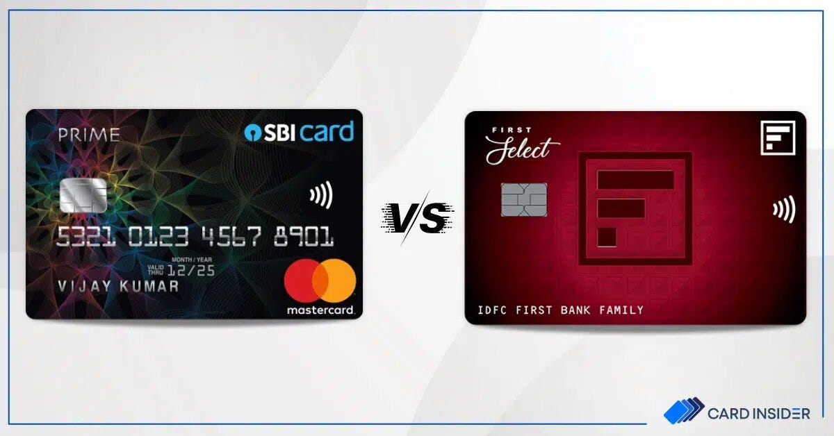 SBI Prime Credit Card vs IDFC First Select Credit Card: A Detailed ...