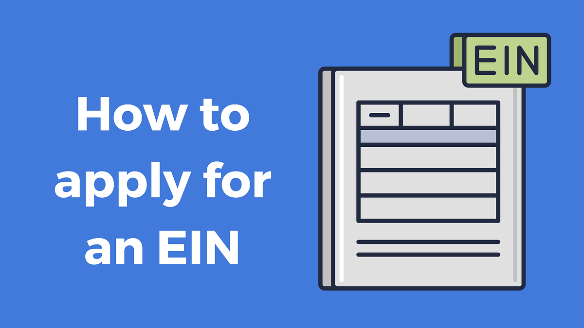 HOW TO APPLY FOR AN EIN IN 2022. In this article, you will learn what ...