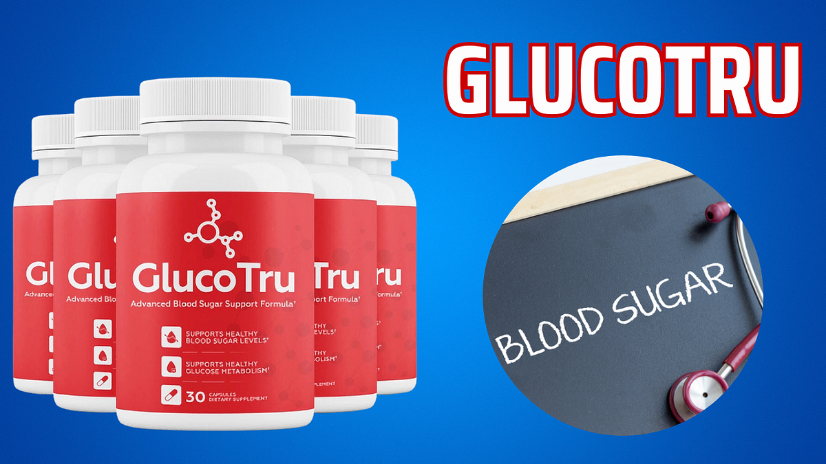 GlucoTru: A Revolutionary Solution for Blood Sugar Management | by ...
