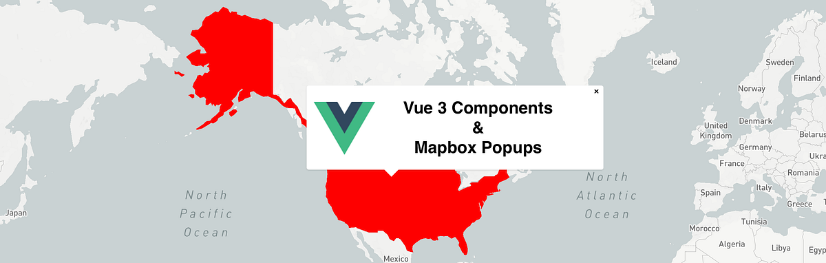 Use Mapbox Popups with Vue 3. Mapbox is super cool. 🥳 Vue 3 is super… | by Pascal Luther | The ...